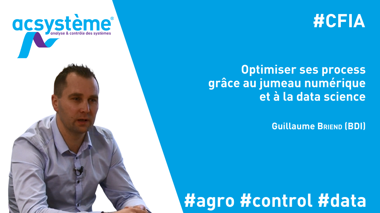Interview: Guillaume Briend - digital twin - Acsystème